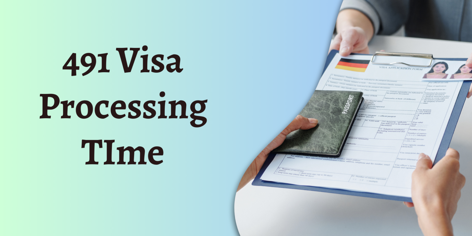 491 Visa Processing Time with quick tips- KBA Global