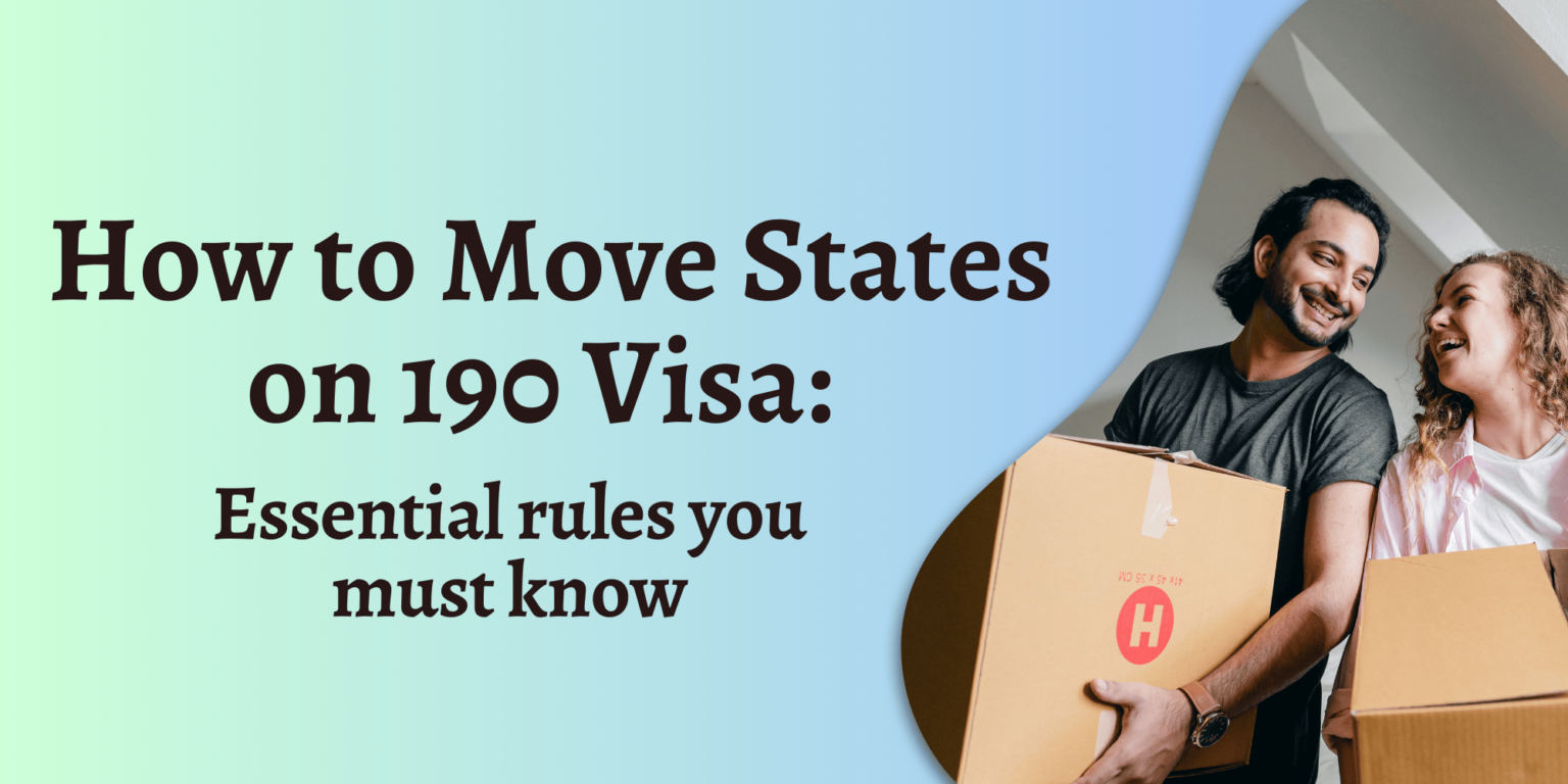 Can I move states on 190 visa? Essential Guide