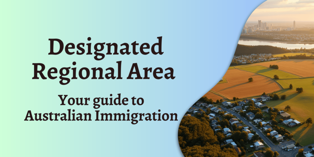 Designated Regional Area: Guide to Australian Immigration