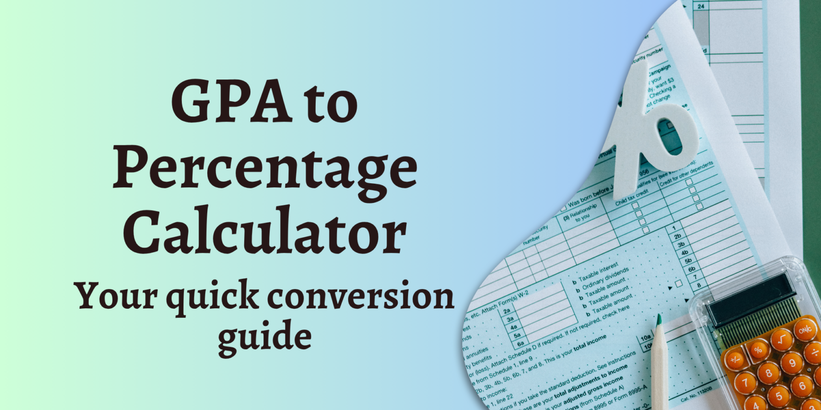 GPA to Percentage Calculator: Your Quick Conversion Guide